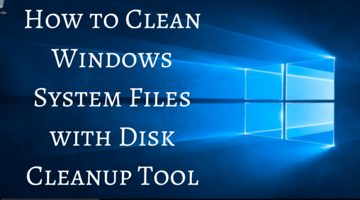 How to Clean Windows System Files with Disk Cleanup Tool - TheAppTimes