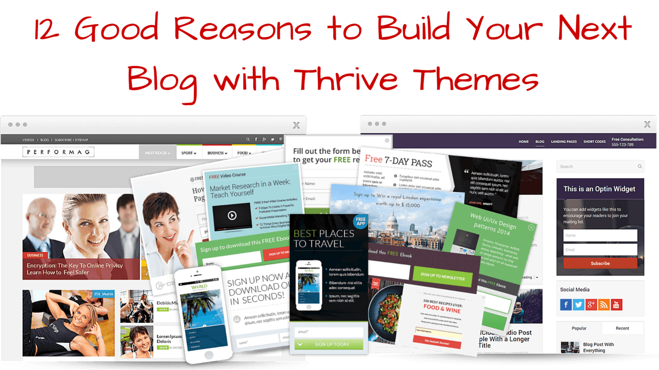 Build Your Next Blog with Thrive Themes [12 Good Reasons Why]