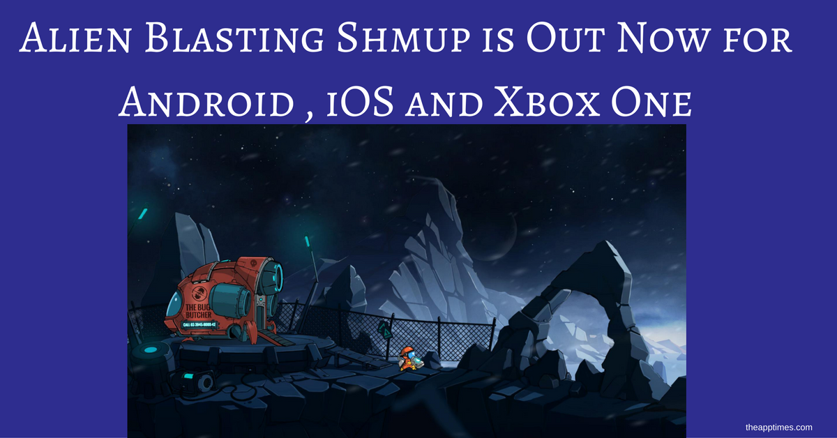 The Bug Butcher an Alien Blasting Shmup is Out Now - TheAppTimes