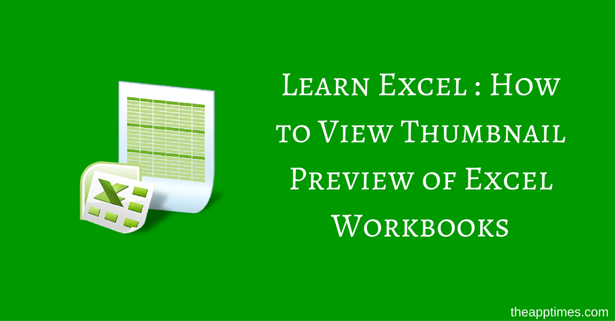 Save Thumbnail Preview of Excel Workbooks - TheAppTimes