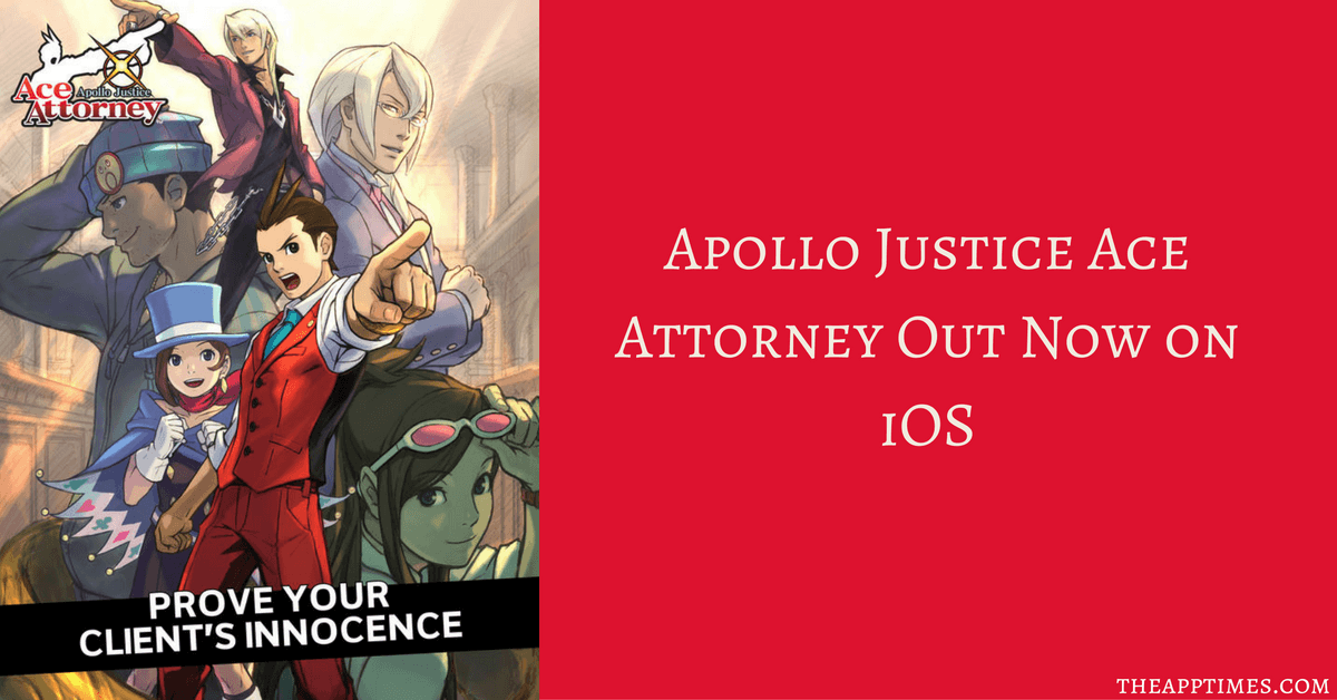 Apollo Justice Ace Attorney Now on iOS - TheAppTimes