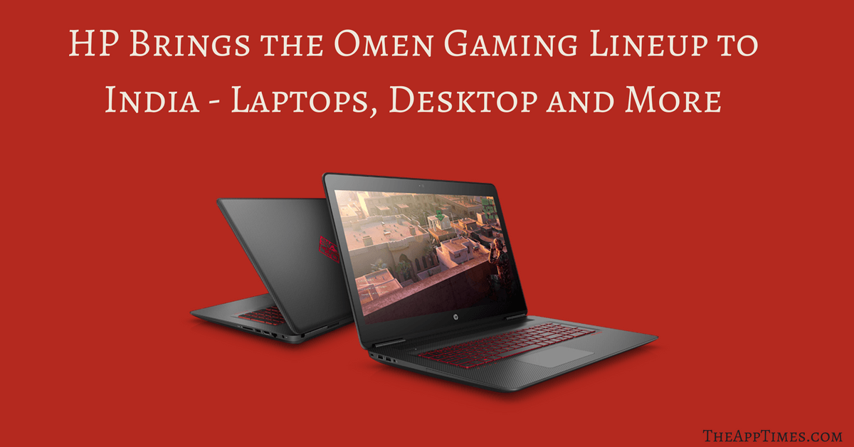 HP Omen Laptops, Desktops and Accessories India Launch Details ...